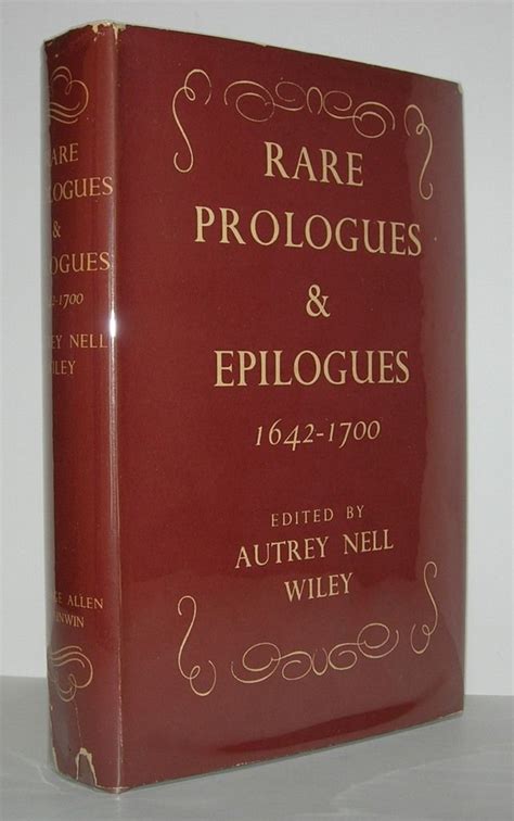 RARE PROLOGUES EPILOGUES Par Wiley Autrey Nell Editor Hardcover First
