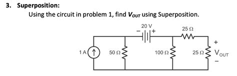 Solved Superpositionusing The Circuit In ﻿problem 1 ﻿find