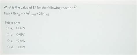 Solved What Is The Value Of E For The Following Reaction Chegg Com