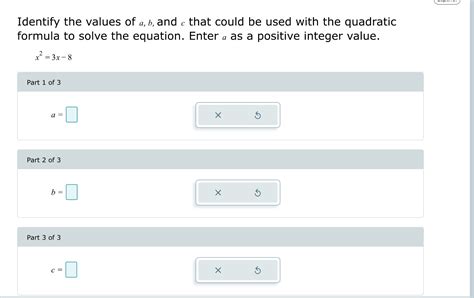 Solved Identify The Values Of A B And C That Could Be Chegg Com