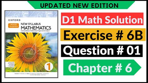 Exercise 6b Question No 1 D1 Maths New Updated Edition Oxford New Syllabus Chapter 6 Book