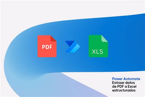 power automate extraer datos de pdf excel estructurados