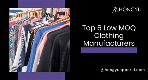Top 6 Low Moq Clothing Manufacturers Hongyu Apparel
