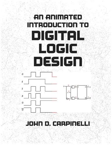 An Animated Introduction To Digital Logic Design Pdfepub Version Controses Store