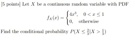 Solved Points Let X Be A Continuous Random Variable With Chegg