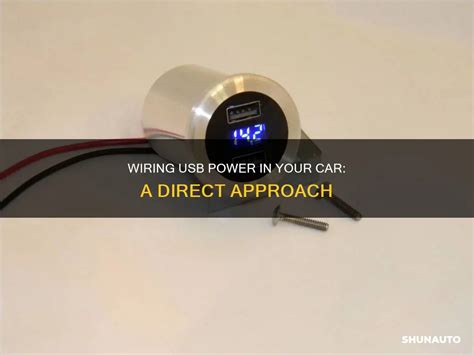 Wiring Usb Power In Your Car A Direct Approach ShunAuto