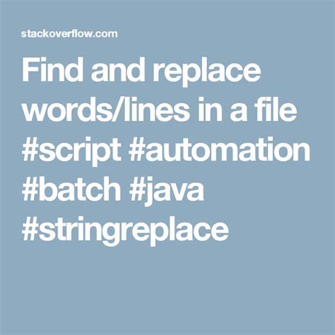 Find And Replace Wordslines In A File Script Automation Batch Java Stringreplace Word