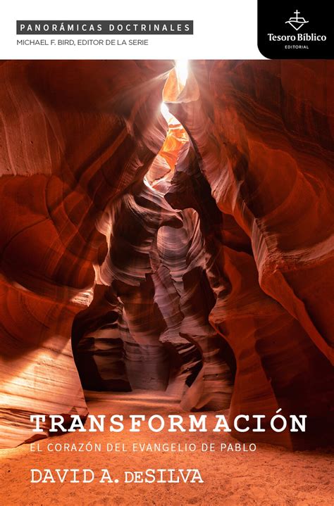 Transformación El Corazón Del Evangelio De Pablo