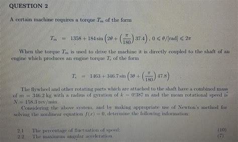 Solved QUESTION A Certain Machine Requires A Torque Tm Of Chegg