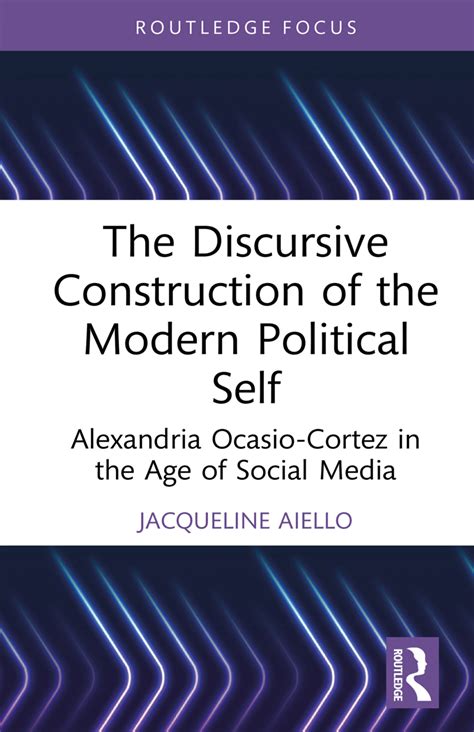 Pdf The Discursive Construction Of The Modern Political Self