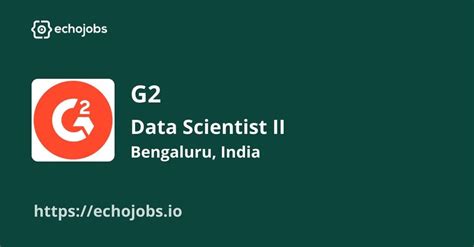G2 Is Hiring Data Scientist Ii Bengaluru India Machine Learning Python Sql Deep Learning Aws