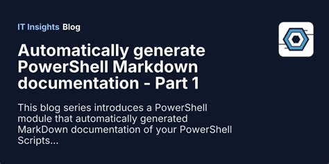 Automatically Generate Powershell Markdown Documentation Part 1 It