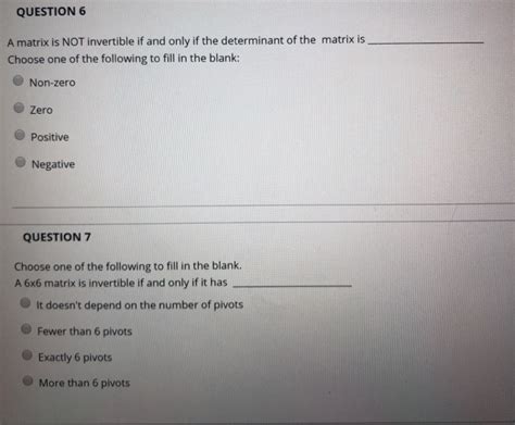Solved QUESTION 6 A Matrix Is NOT Invertible If And Only If Chegg Com