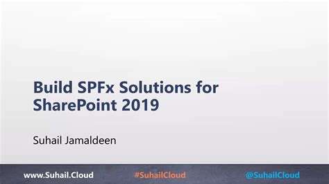 Build Spfx Solutions For Sharepoint 2019 Ppt