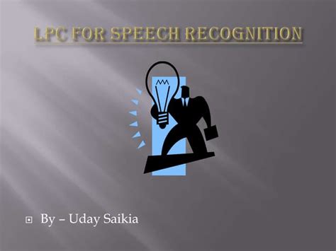 Lpc For Speech Recognition Ppt