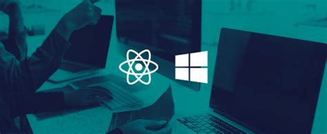 How To Build A Desktop App With React Native For Windows Blog Callstack