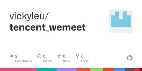 GitHub Vickyleu Tencent Wemeet