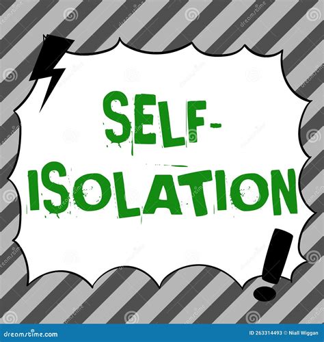 Text Sign Showing Self Isolation Business Overview Promoting Infection Control By Avoiding