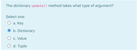 Solved The Dictionary Update Method Takes What Type Of
