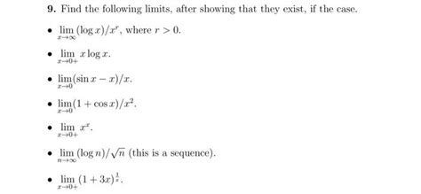 Solved 9 Find The Following Limits After Showing That They Chegg Com