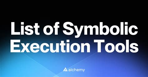 List Of 2 Symbolic Execution Tools 2025