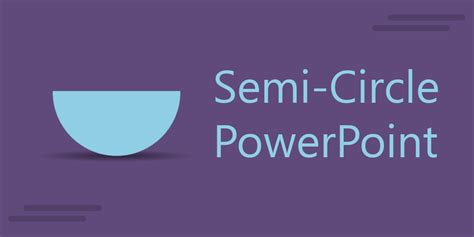 Semicircle Powerpoint FPPT