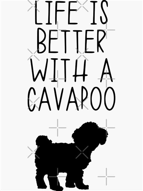 Life Is Better With A Cavapoo Sticker For Sale By Kindxinn Redbubble