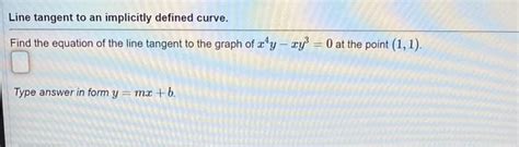 Solved Line Tangent To An Implicitly Defined Curve Find The