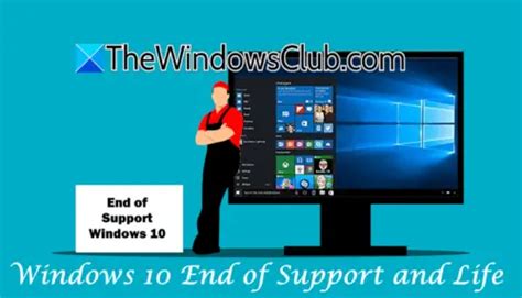 Windows 10 End Of Support And Life What You Need To Know