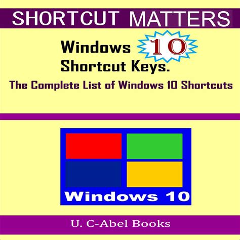Buy Windows 10 Shortcut Keys The Complete List Of Windows 10 Shortcuts Shortcut Matters