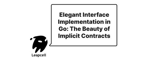 Elegant Interface Implementation In Go The Beauty Of Implicit