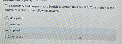 Solved The Necessary And Proper Clause Article I Section
