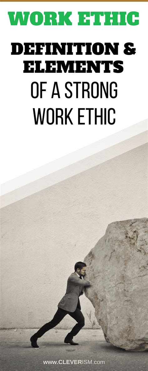 Work Ethic Definition And Elements Of A Strong Work Ethic Cleverism