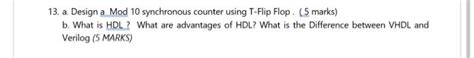 Solved 13 A Design A Mod 10 Synchronous Counter Using