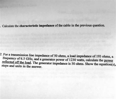 Solved Calculate The Characteristic Impedance Of The Cable In The Previous Question 2 For A