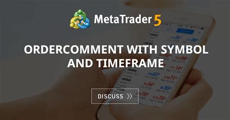 Ordercomment With Symbol And Timeframe Symbols Mql4 And Metatrader