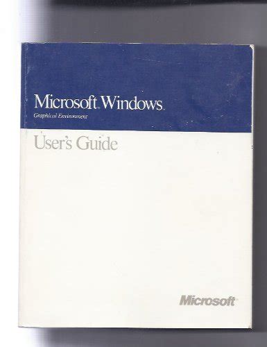 Microsoft Windows Users Guide For The Windows Graphical Environment Version 3 0 For The Ms Dos