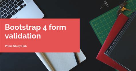 Bootstrap 4 Form Validation