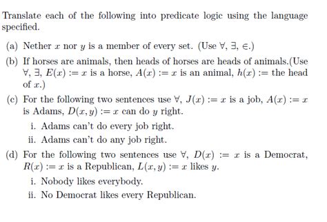 Solved Translate Each Of The Following Into Predicate Logic