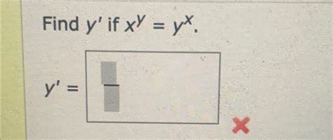 Find Y If Xy Yxy Chegg Com
