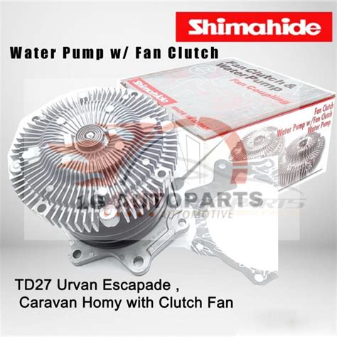 Water Pump W Fan Clutch TD27 Urvan Escapade Caravan Homy Lazada PH