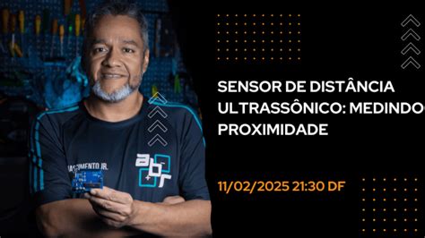 Sensor De Distância Ultrassônico Medindo Proximidade Online Sympla
