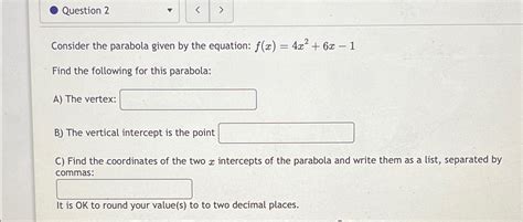 Solved Question 2consider The Parabola Given By The