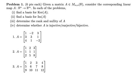 Solved Problem Pts Each Given A Matrix A E Mm N R Chegg Com