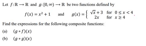 solved let f r→r and g [0 ∞ →r be two functions defined by