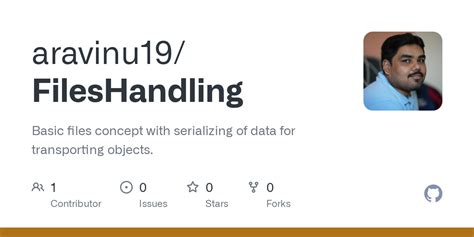 Github Aravinu19fileshandling Basic Files Concept With Serializing Of Data For Transporting