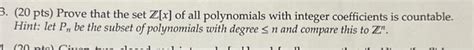 Solved 20 Pts Prove That The Set Z X Of All Polynomials