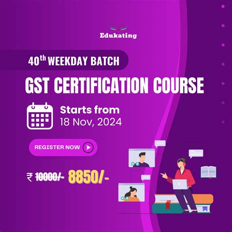 GST Certification Course 40th Weekdays Batch Edukating