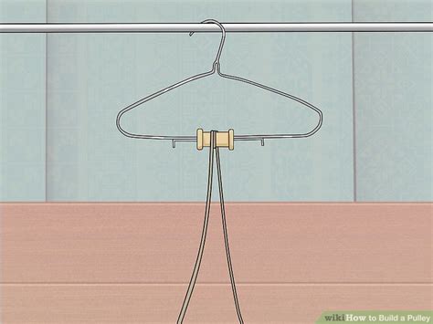 3 Ways To Build A Pulley WikiHow