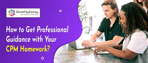 How To Get Professional Guidance With Your Cpm Homework
